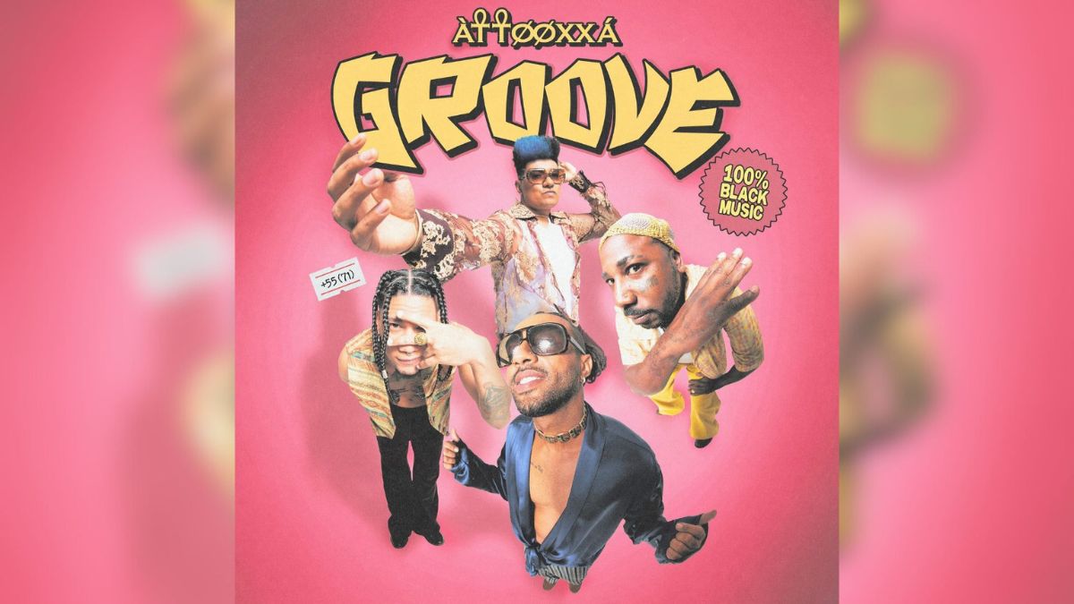 ÀTTØØXXÁ expande possibilidades sonoras sem perder a essência com o disco GROOVE - ABC Agora